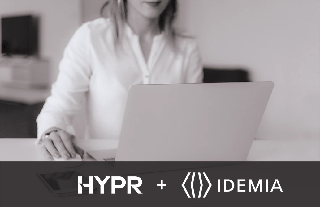 Physical and Logical Passwordless Access: IDEMIA Integration | HYPR