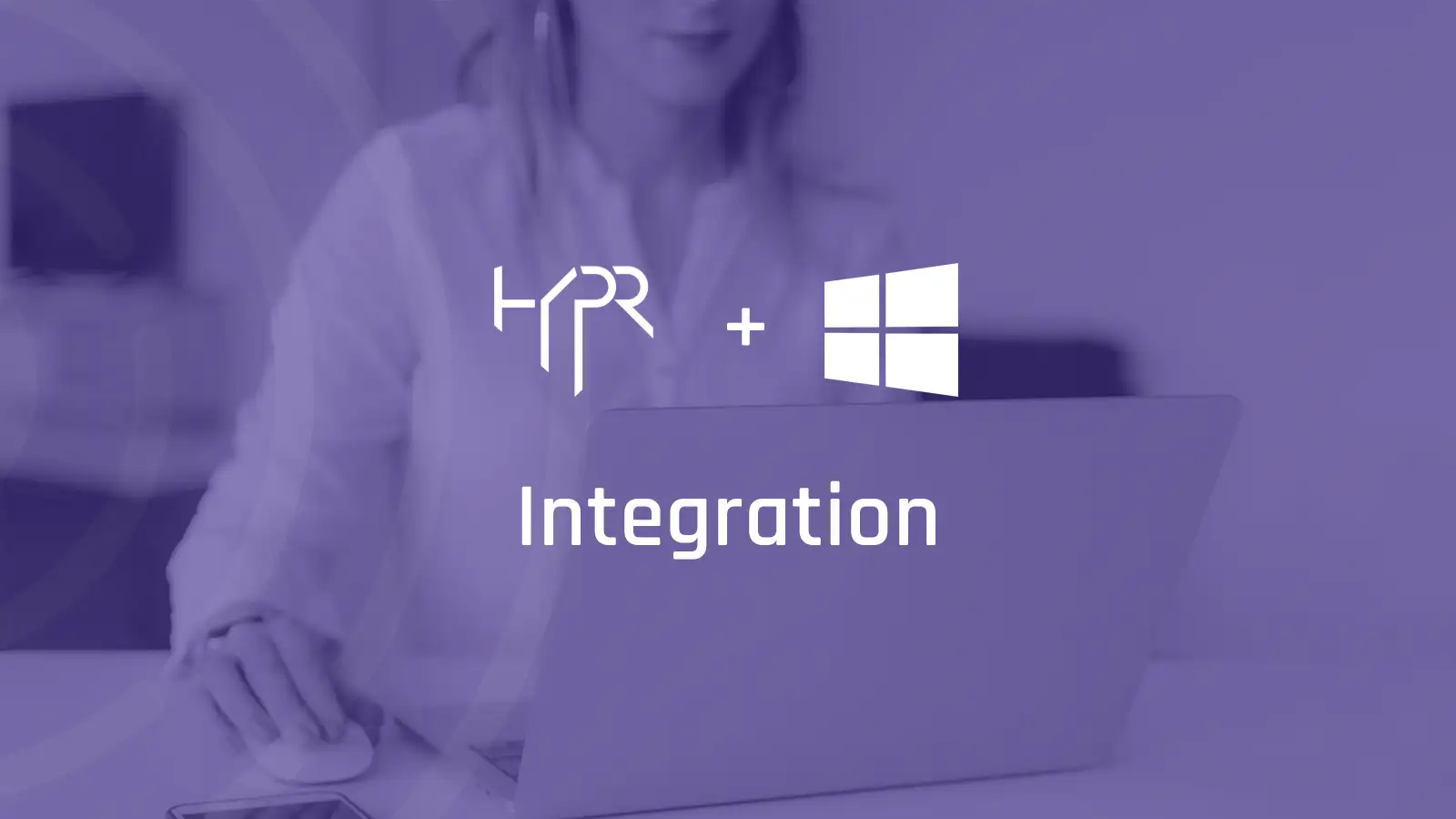 Windows Integrations | HYPR + Windows Integration