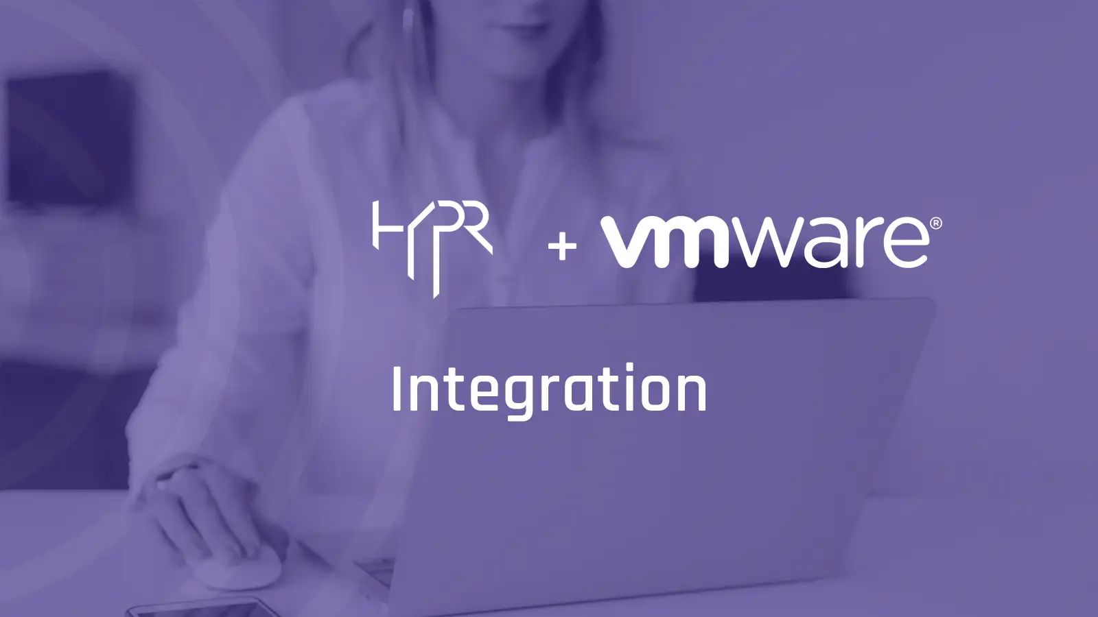 VMware Horizons Integrations | HYPR + VMware Horizons Integration